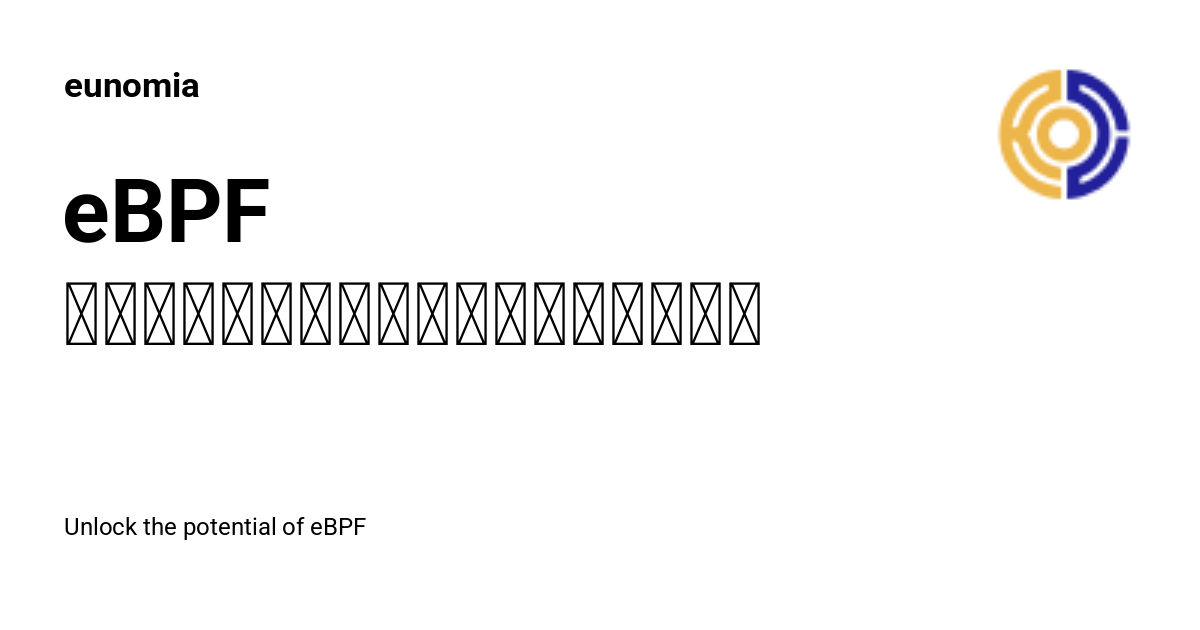 The Evolution and Impact of eBPF: A list of Key Research Papers from Recent Years - eunomia