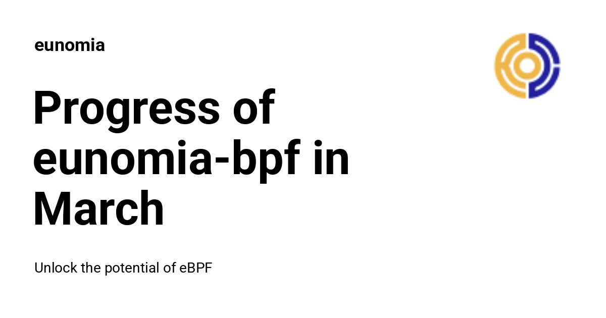 Progress of eunomia-bpf in March - eunomia