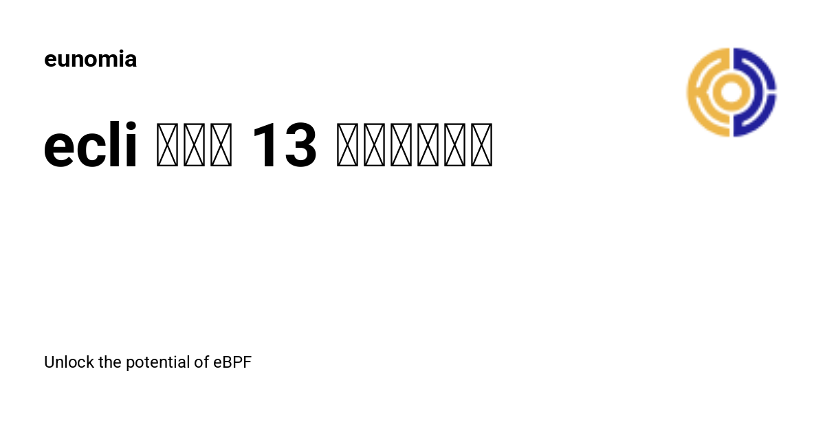 Running the ecli on Android 13 - eunomia