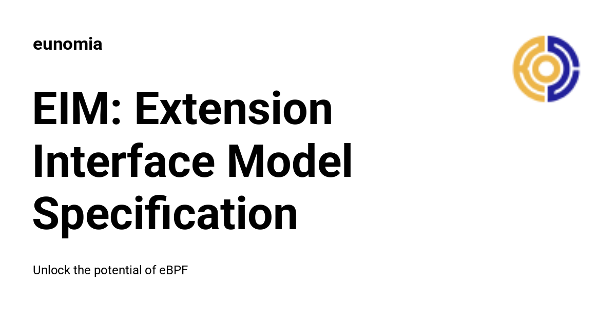 EIM: Extension Interface Model Specification - eunomia