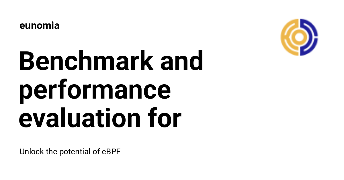 Benchmark and performance evaluation for bpftime - eunomia