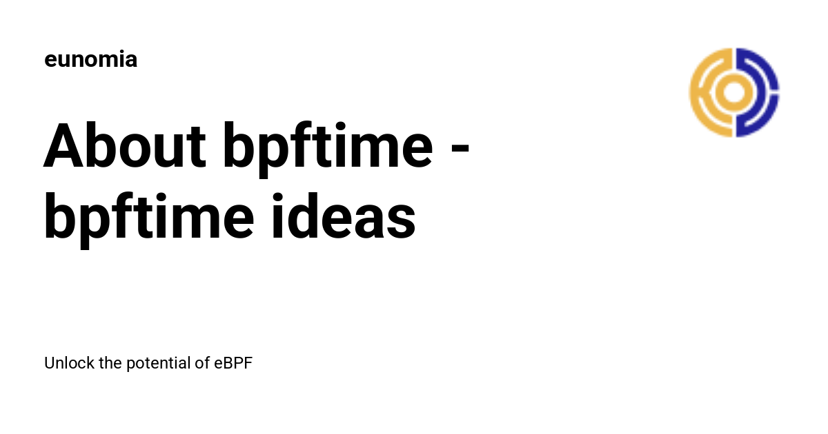 About bpftime - bpftime ideas - eunomia